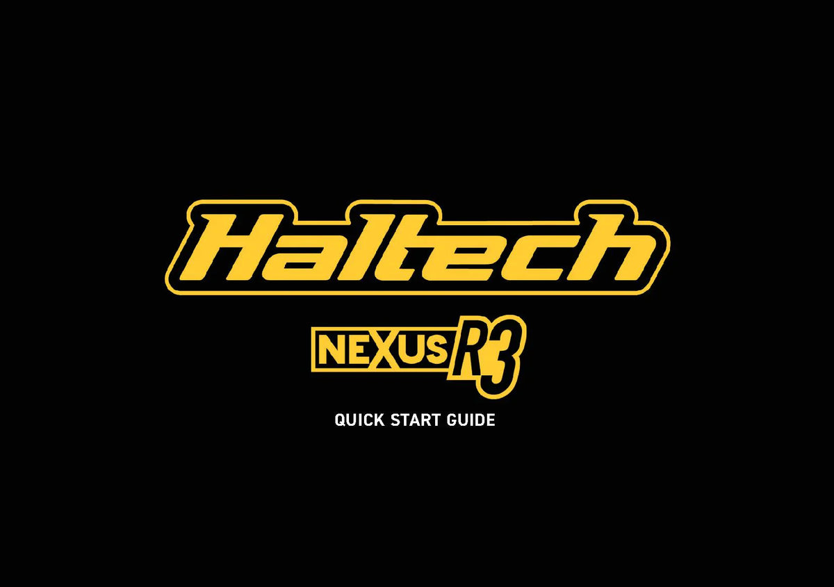 Haltech - Nexus R3 Quick Start Guide — Goleby's Parts